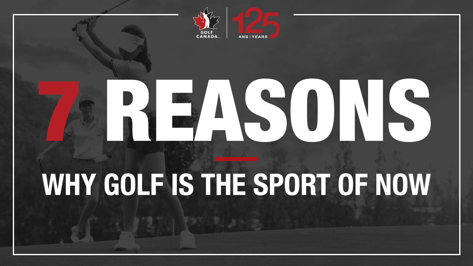 7 reasons why golf is the sport of now - Golf Saskatchewan