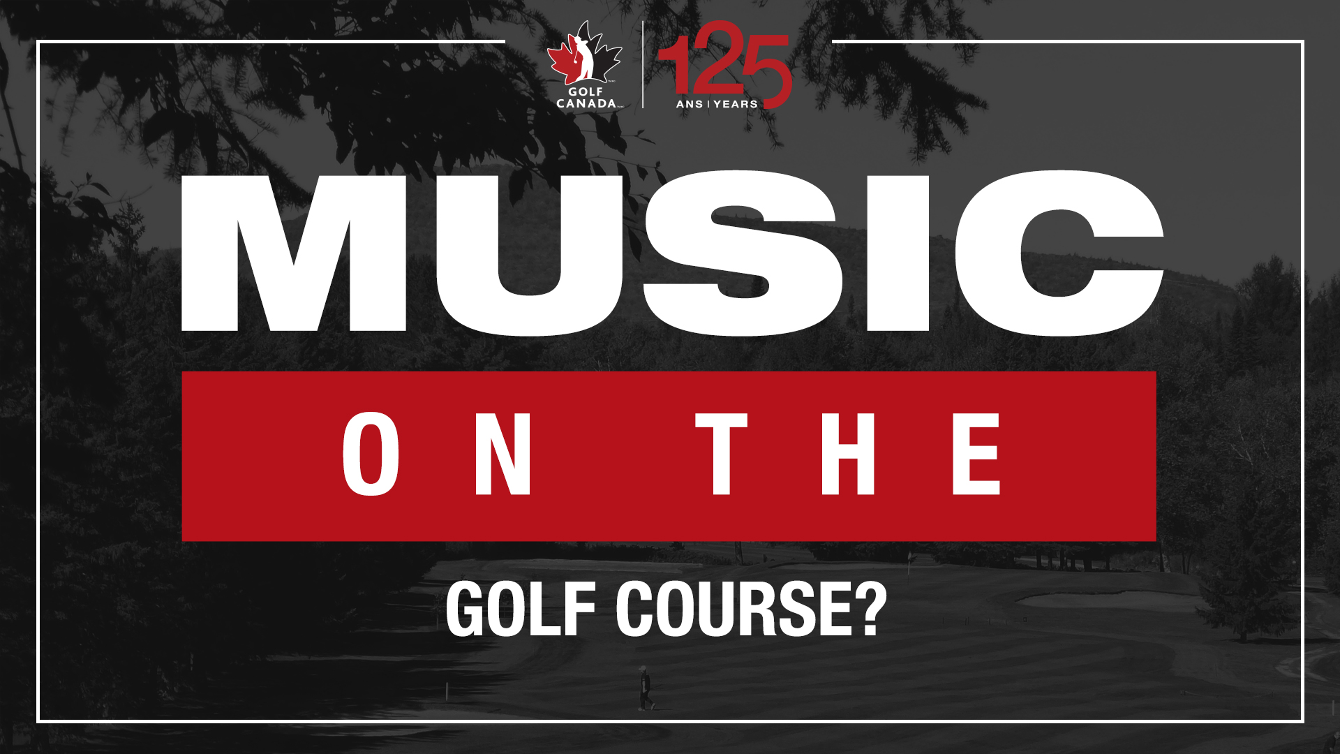 Music on the golf course? - Golf Saskatchewan