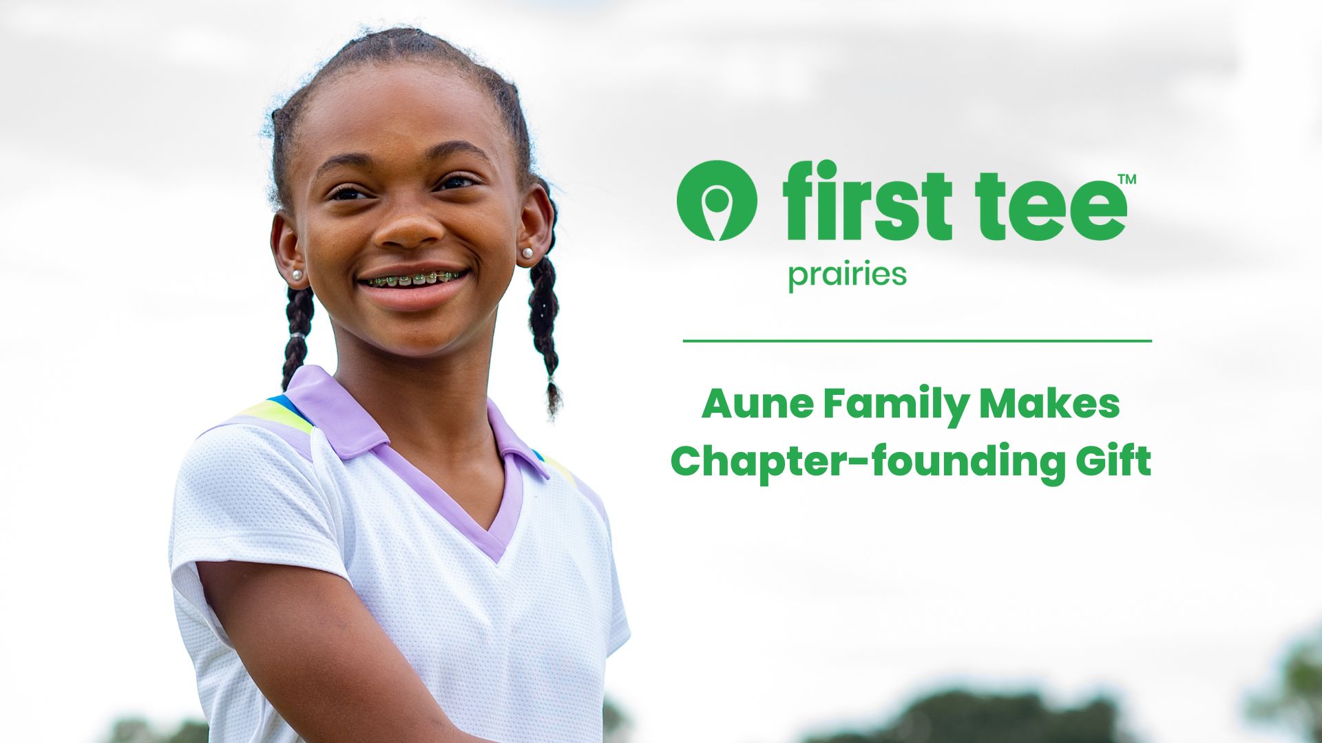 Aune Family Makes Chapter-Founding Gift to Launch First Tee – Prairies ...